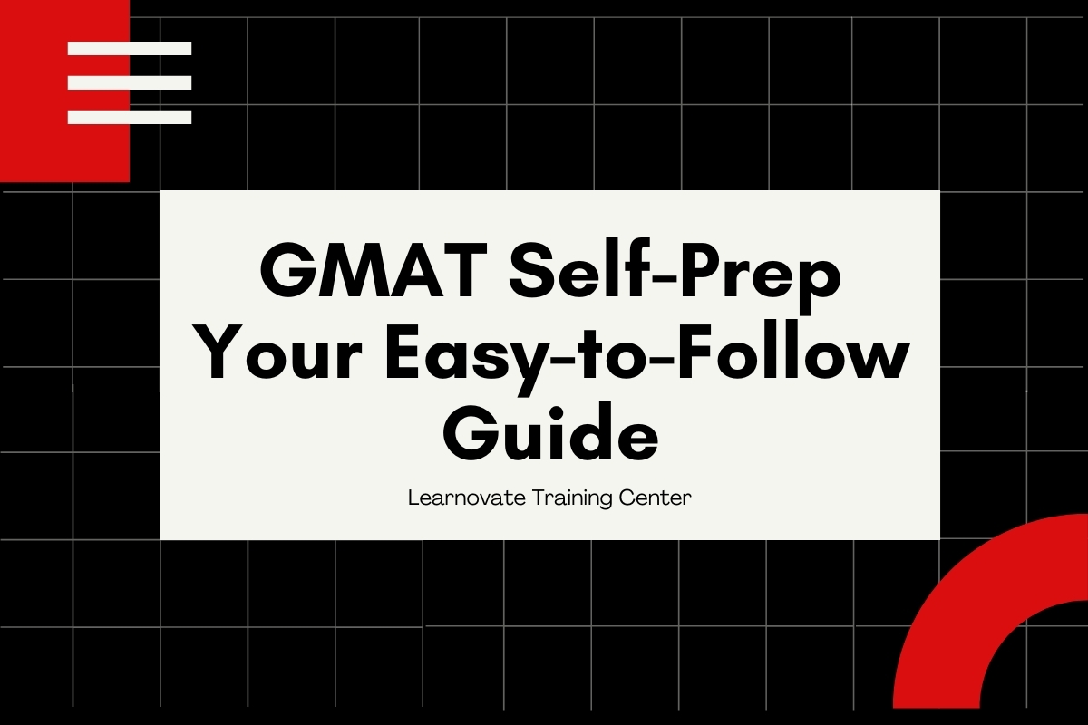 Effective GMAT Self-Preparation: Your Step-by-Step Roadmap