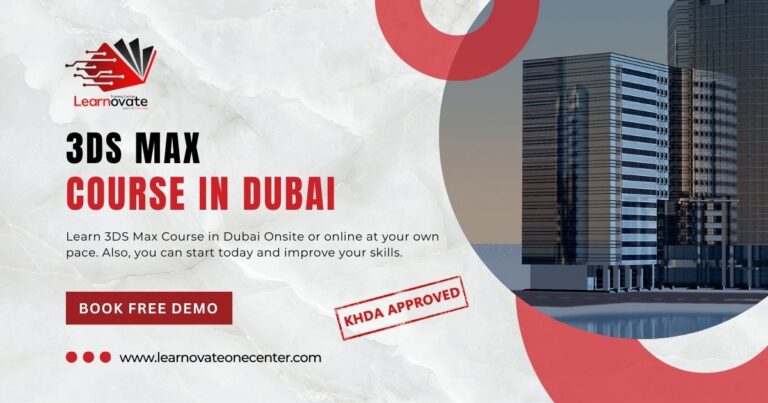 Best 3Ds Max Course in Dubai | 3Ds Max Training Center in Dubai