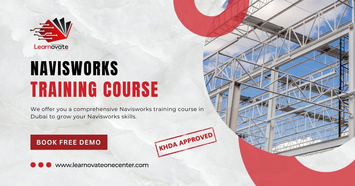 Best Navisworks Training Course in Dubai for Your Career Growth