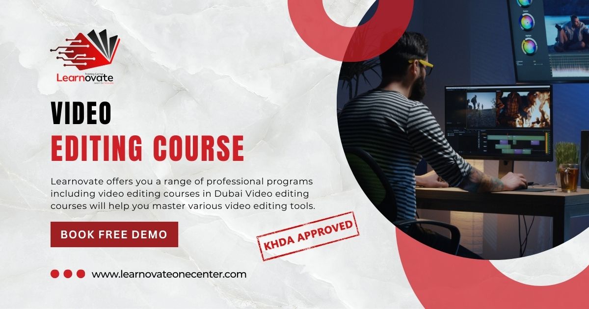 Video Editing Courses in Dubai | Become Certified Editors