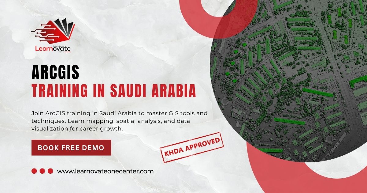 ArcGIS Training Saudi Arabia - Learnovate Training Center