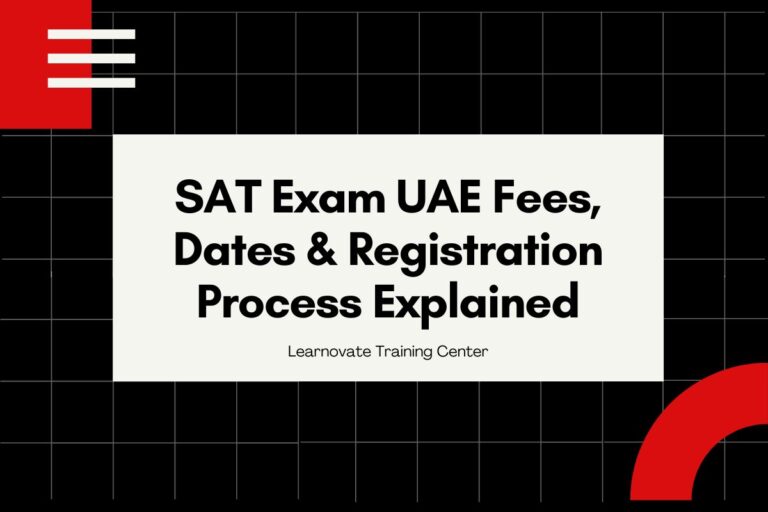 SAT Exam UAE Fees, Dates & Registration Process Explained