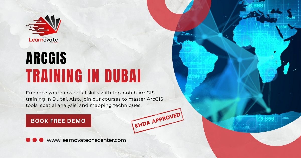 ArcGIS Courses in Dubai - Learnovate Training Center